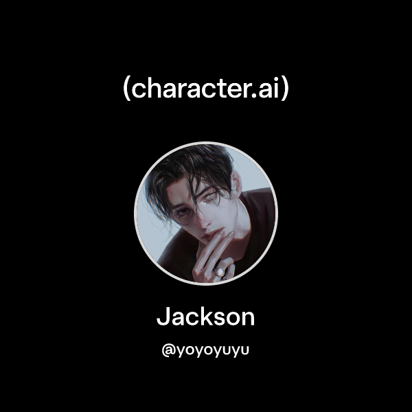 Chat with Jackson | character.ai | AI Chat, Reimagined–Your Words. Your World.
