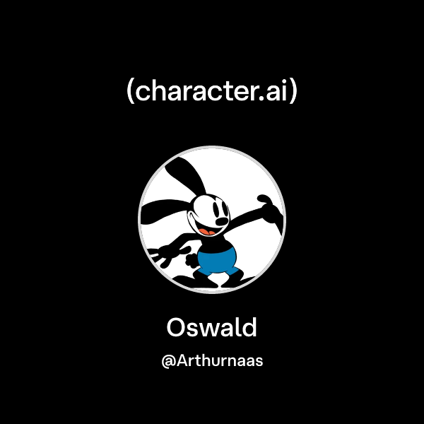 Chat with Oswald | character.ai | Personalized AI for every moment of ...