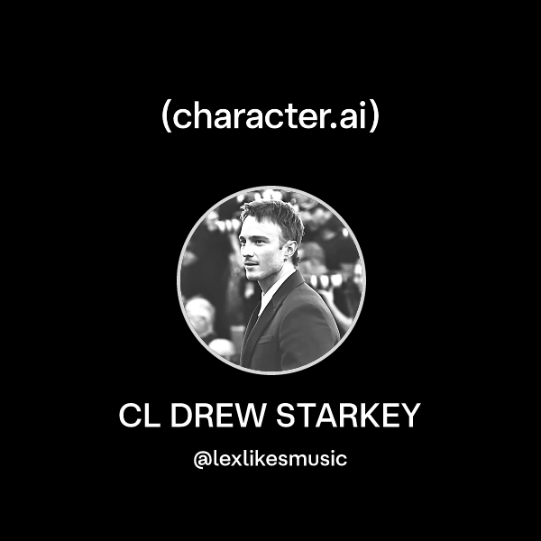 Chat with CL DREW STARKEY | character.ai | AI Chat, Reimagined–Your ...