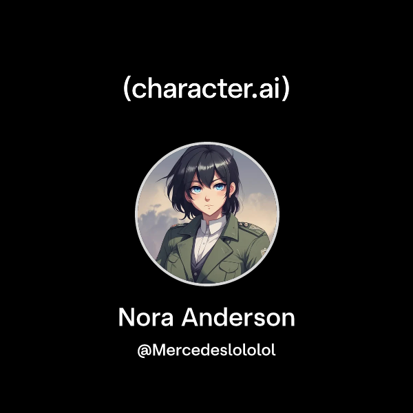 Chat with Nora Anderson | character.ai | Personalized AI for every ...