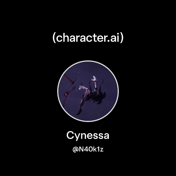 Chat with Cynessa | character.ai | AI Chat, Reimagined–Your Words. Your World.