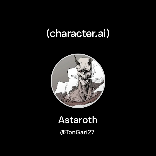 Chat with Astaroth | character.ai | AI Chat, Reimagined–Your Words. Your World.