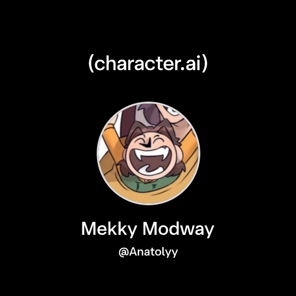 Chat with Mekky Modway | character.ai | AI Chat, Reimagined–Your Words ...
