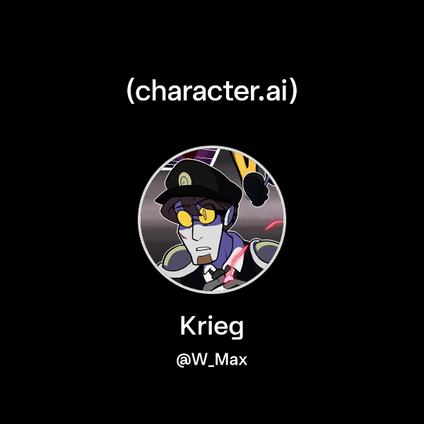 Chat with Krieg | character.ai | AI Chat, Reimagined–Your Words. Your World.