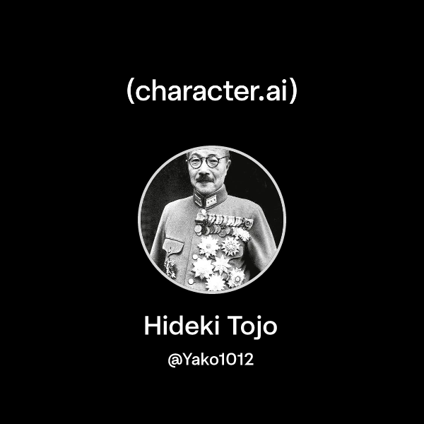 Chat with Hideki Tojo | character.ai | Personalized AI for every moment ...