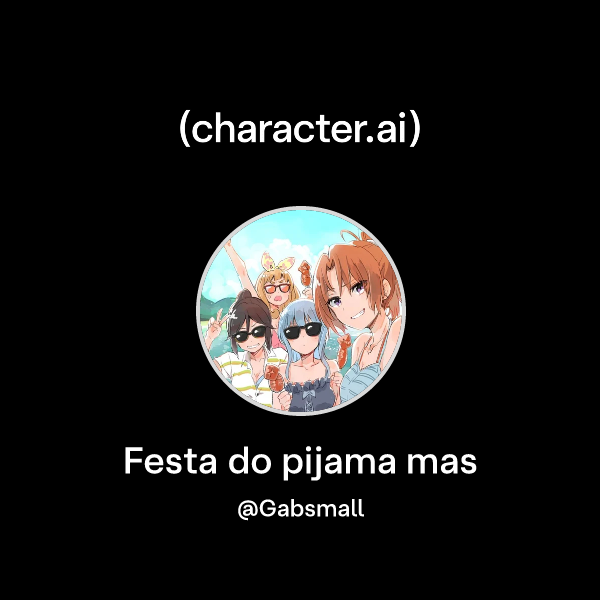 Chat with Festa do pijama mas | character.ai | AI Chat, Reimagined–Your ...