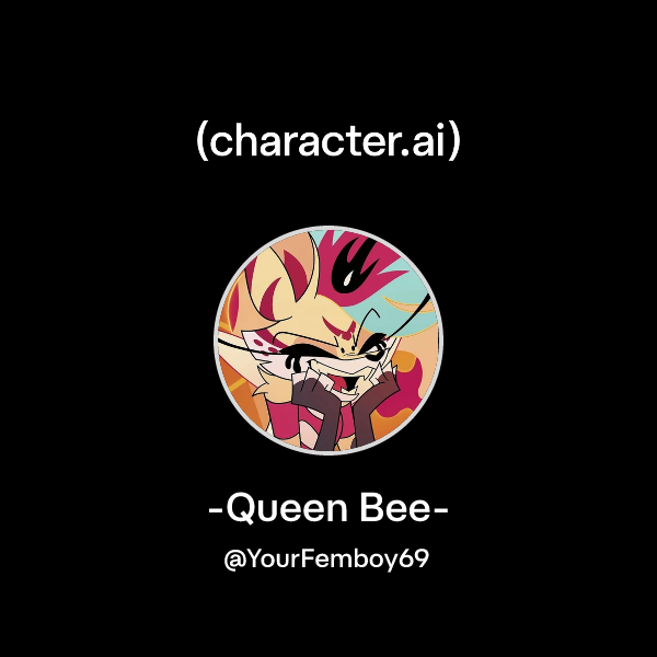 Chat with -Queen Bee- | character.ai | AI Chat, Reimagined–Your Words ...