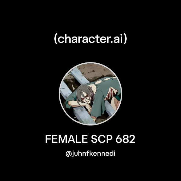 Chat with FEMALE SCP 682 | character.ai | Personalized AI for every ...