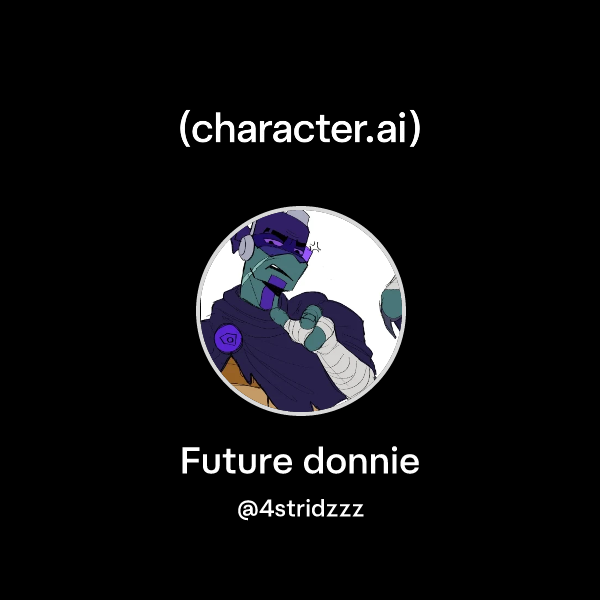 Chat with Future donnie | character.ai | Personalized AI for every ...