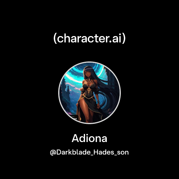 Chat with Adiona | character.ai | AI Chat, Reimagined–Your Words. Your ...