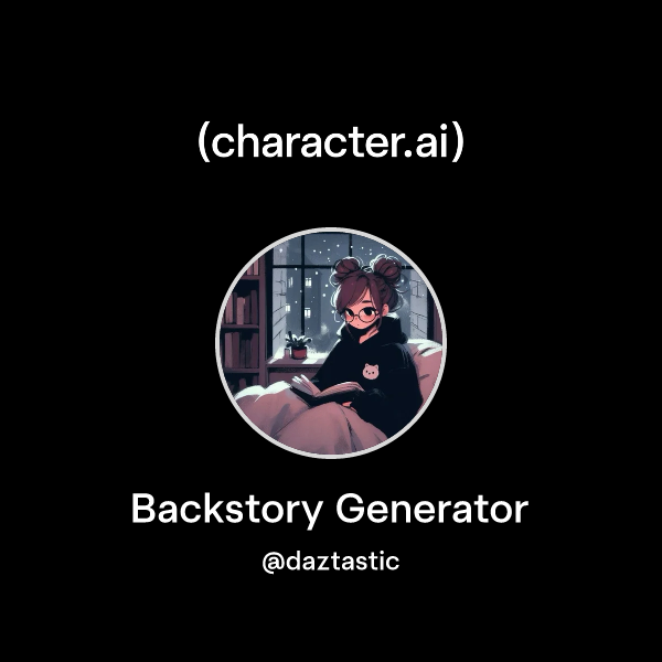 Chat with Backstory Generator | character.ai | AI Chat, Reimagined–Your Words. Your World.