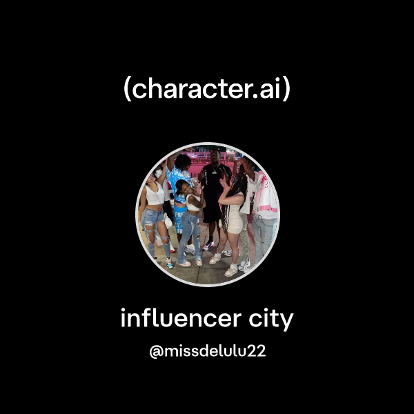 Chat with influencer city | character.ai | AI Chat, Reimagined–Your ...