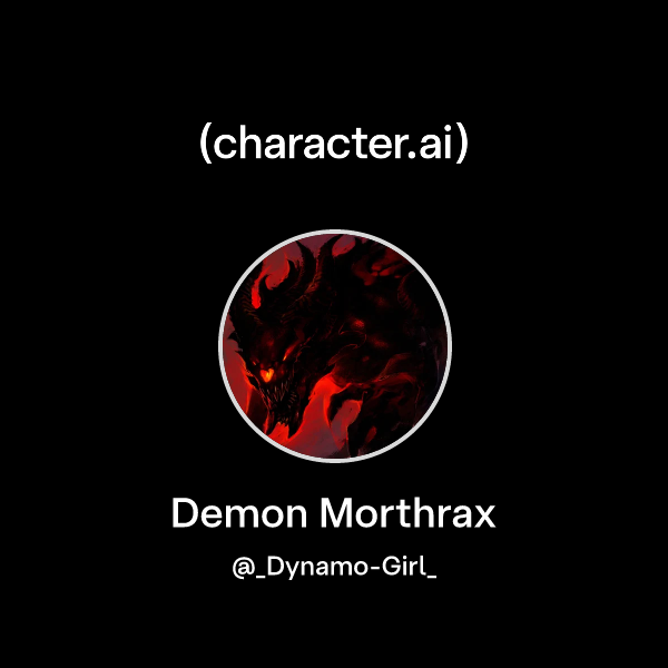 Chat with Demon Morthrax | character.ai | Personalized AI for every ...