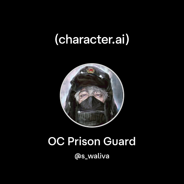 Chat with OC Prison Guard | character.ai | Personalized AI for every ...