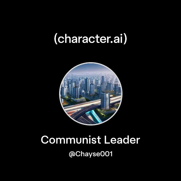 Chat with Communist Leader | character.ai | AI Chat, Reimagined–Your ...