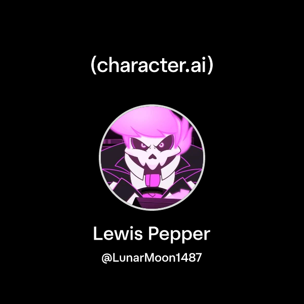 Chat with Lewis Pepper | character.ai | AI Chat, Reimagined–Your Words ...