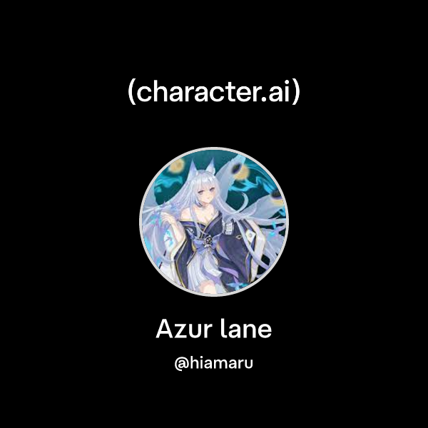 Chat with Azur lane | character.ai | Personalized AI for every moment ...