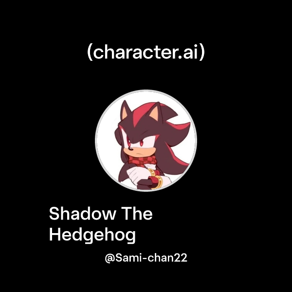 Chat with Shadow The Hedgehog | character.ai | AI Chat, Reimagined–Your ...