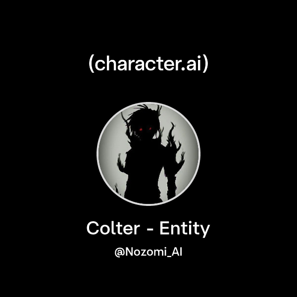 Chat with Colter - Entity | character.ai | Personalized AI for every ...