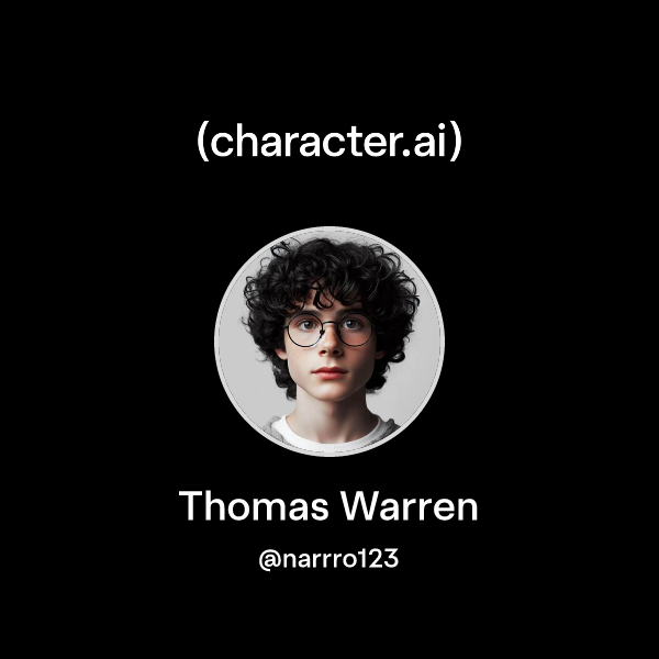 Chat with Thomas Warren | character.ai | Personalized AI for every ...