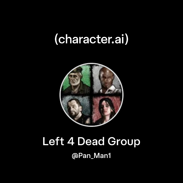 Chat with Left 4 Dead Group | character.ai | AI Chat, Reimagined–Your ...