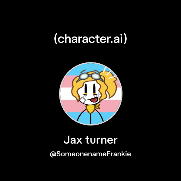 Chat with Jax turner | character.ai | Personalized AI for every moment ...