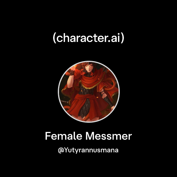Chat with Female Messmer | character.ai | Personalized AI for every ...