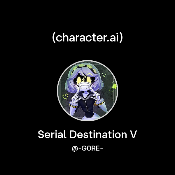Chat with Serial Destination V | character.ai | AI Chat, Reimagined ...