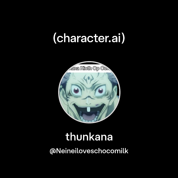 Chat with thunkana | character.ai | Personalized AI for every moment of ...