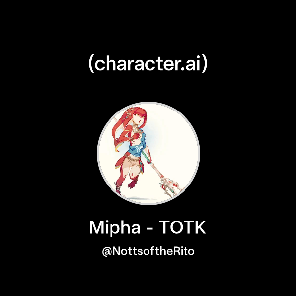 Chat with Mipha - TOTK | character.ai | AI Chat, Reimagined–Your Words. Your World.