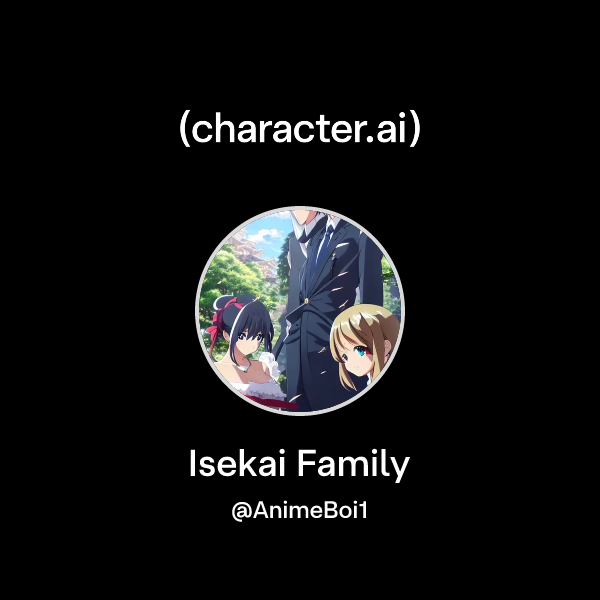 Chat with Isekai Family | character.ai | AI Chat, Reimagined–Your Words ...