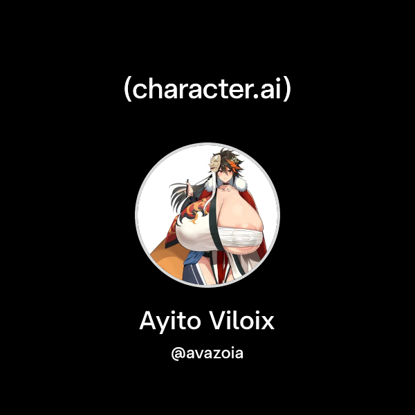 Chat with Ayito Viloix | character.ai | Personalized AI for every ...