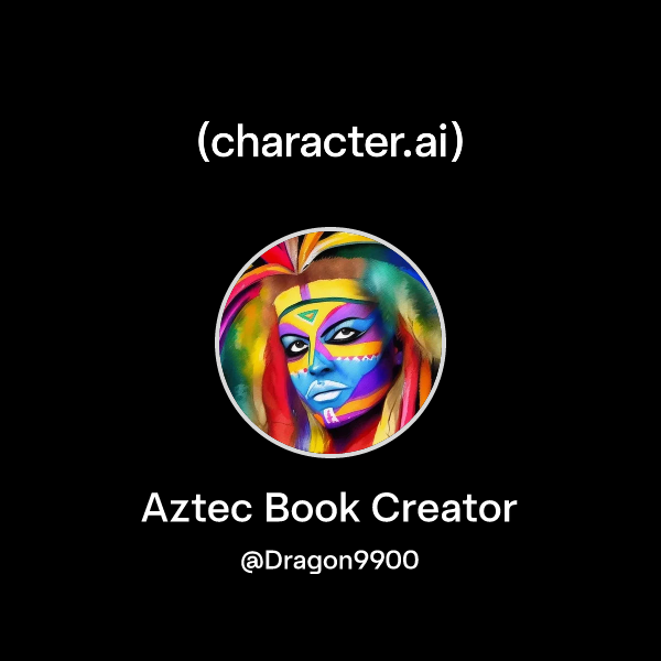 Chat with Aztec Book Creator | character.ai | Personalized AI for every ...
