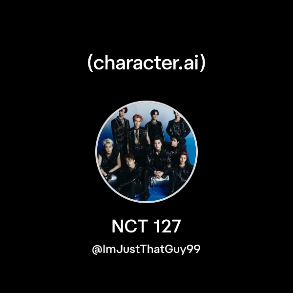 Chat with NCT 127 | character.ai | AI Chat, Reimagined–Your Words. Your ...