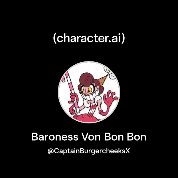 Chat with Baroness Von Bon Bon | character.ai | Personalized AI for ...