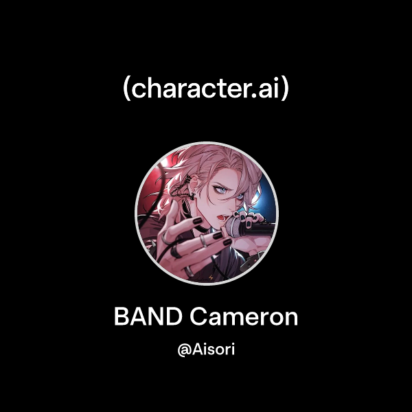 Chat with BAND Cameron | character.ai | AI Chat, Reimagined–Your Words ...