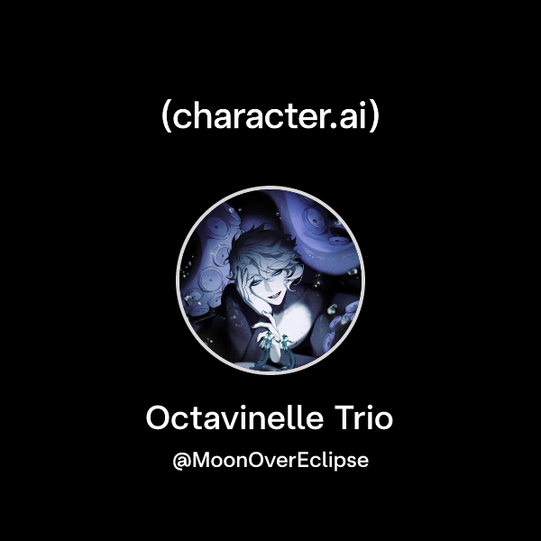 Chat with Octavinelle Trio | character.ai | AI Chat, Reimagined–Your ...