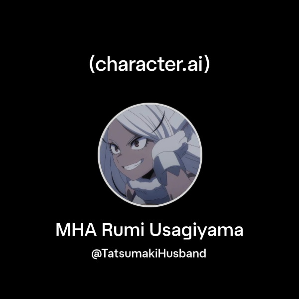 Chat with MHA Rumi Usagiyama | character.ai | AI Chat, Reimagined–Your ...
