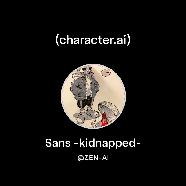Chat with Sans -kidnapped- | character.ai | Personalized AI for every ...