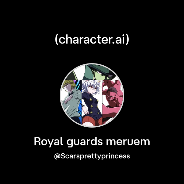Chat with Royal guards meruem | character.ai | AI Chat, Reimagined–Your ...