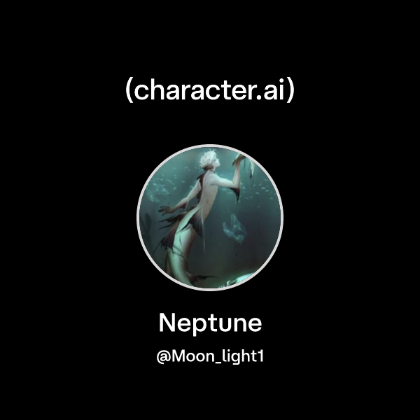 Chat with Neptune | character.ai | Personalized AI for every moment of your day
