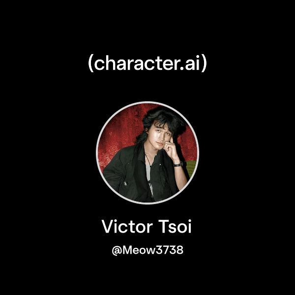 Chat with Victor Tsoi | character.ai | Personalized AI for every moment ...