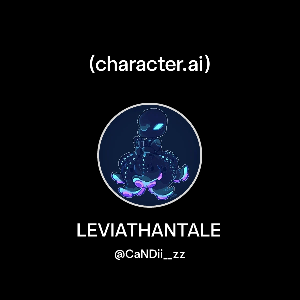 Chat with LEVIATHANTALE | character.ai | AI Chat, Reimagined–Your Words ...