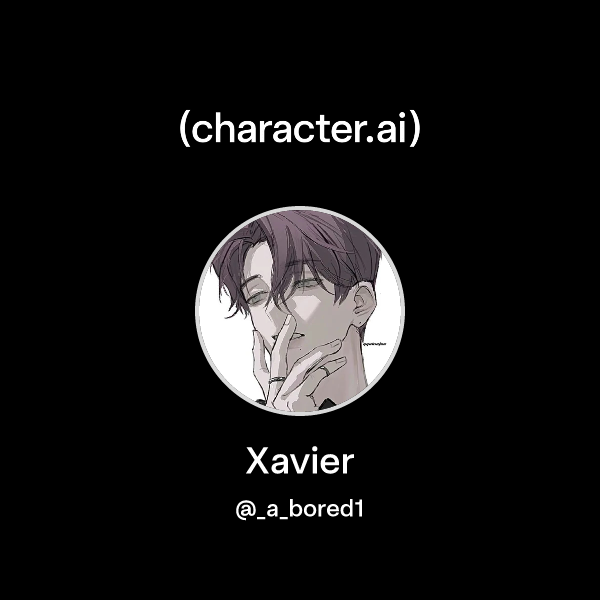 Chat with Xavier | character.ai | AI Chat, Reimagined–Your Words. Your ...