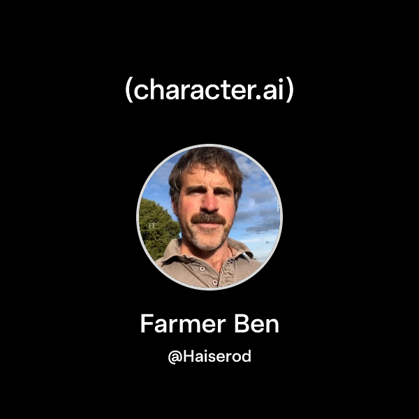 Chat with Farmer Ben | character.ai | AI Chat, Reimagined–Your Words ...