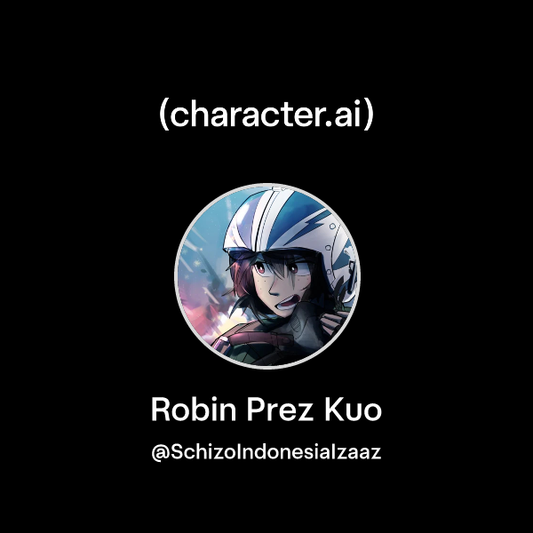 Chat with Robin Prez Kuo | character.ai | AI Chat, Reimagined–Your ...