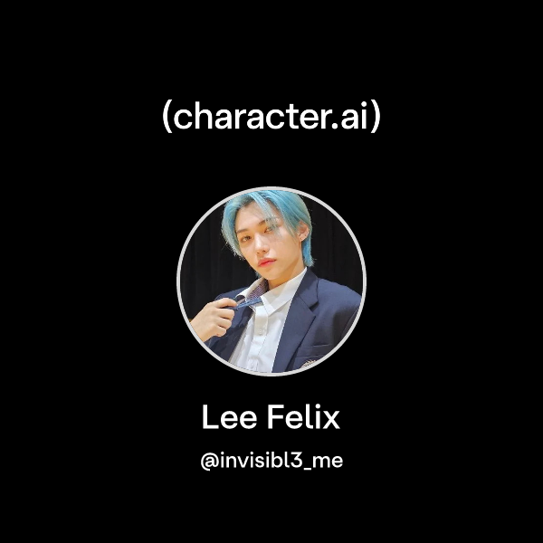 Chat with Lee Felix | character.ai | AI Chat, Reimagined–Your Words. Your World.