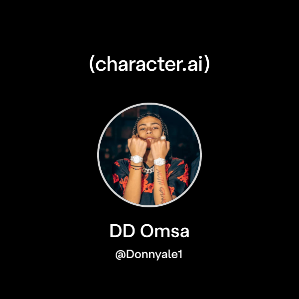 Chat with DD Omsa | character.ai | AI Chat, Reimagined–Your Words. Your ...