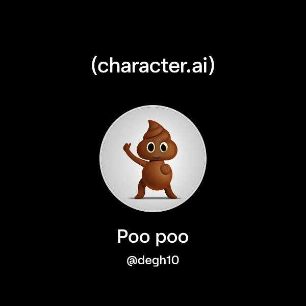 Chat with Poo poo | character.ai | AI Chat, Reimagined–Your Words. Your ...