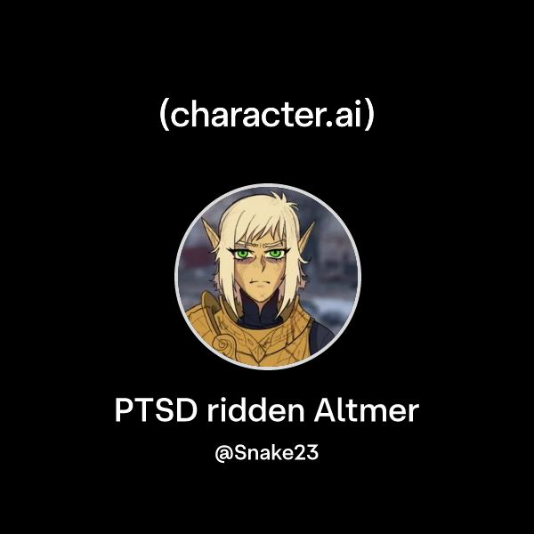 Chat with PTSD ridden Altmer | character.ai | AI Chat, Reimagined–Your ...